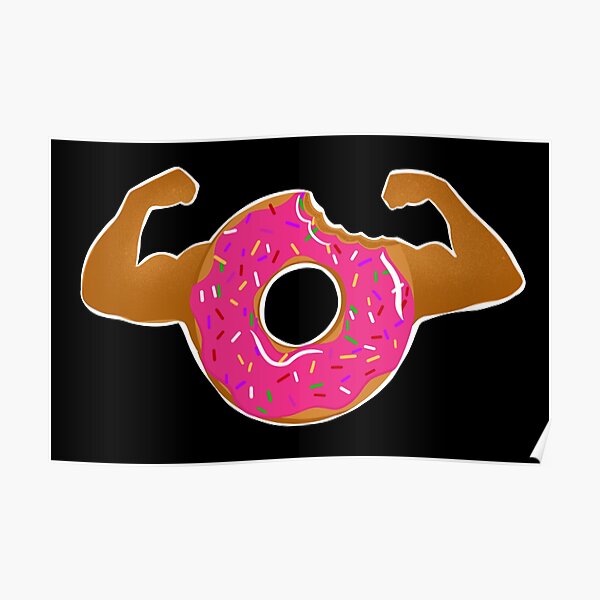 Póster «Power Donut Donut fuerte con músculos» de SusanaDesigns | Redbubble