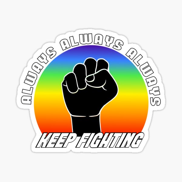 "Always keep fighting raised fist blackpower colorful" Sticker for Sale ...