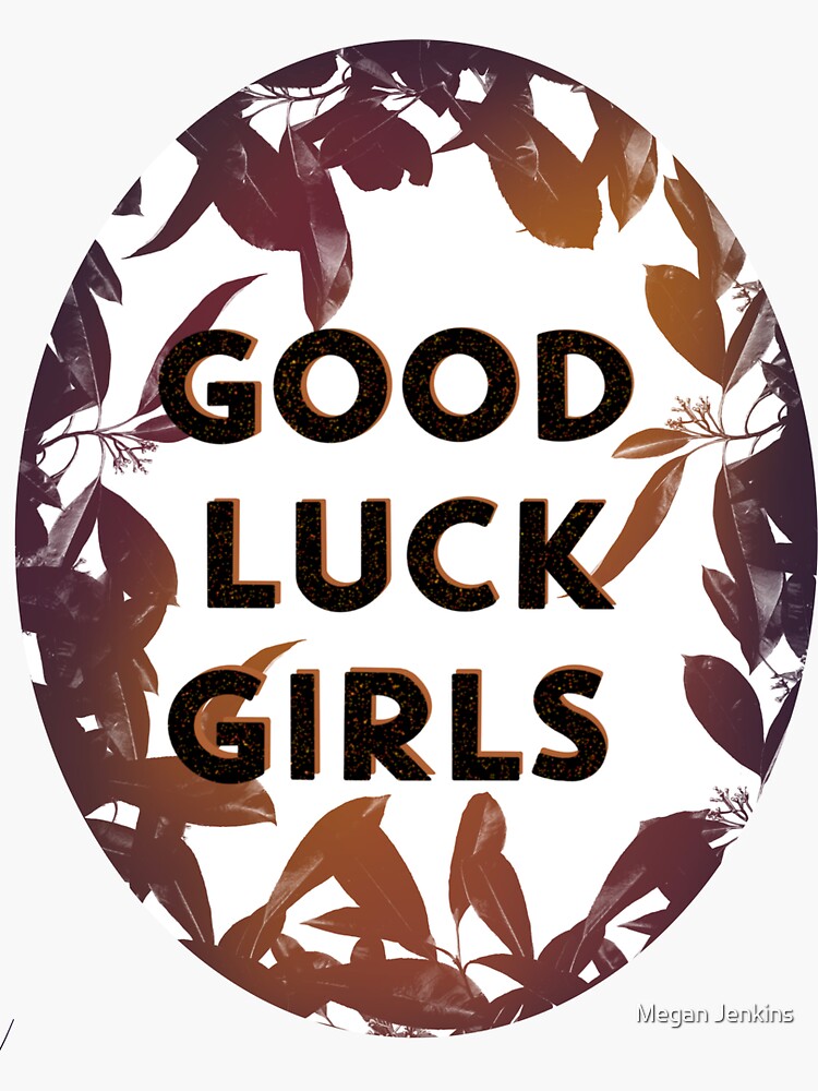 "Good Luck Girls Book Fan Made Merch" Sticker for Sale by Galact1cFox ...