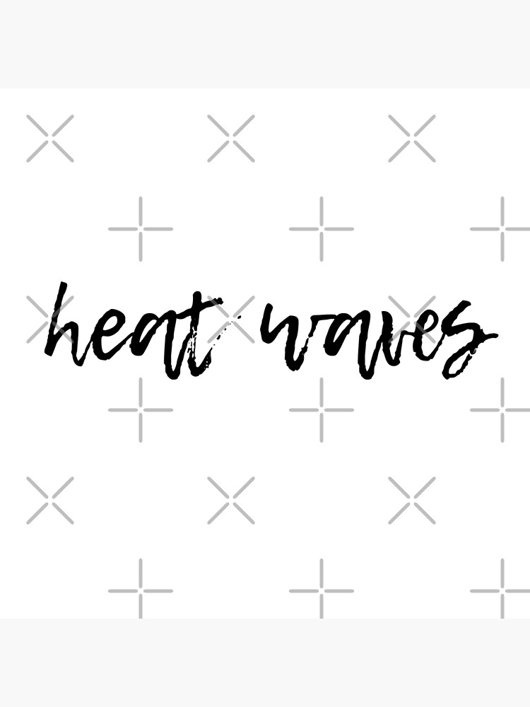 "Heat Waves Sticker (DreamNotFound) " Poster for Sale by artsydoodles ...
