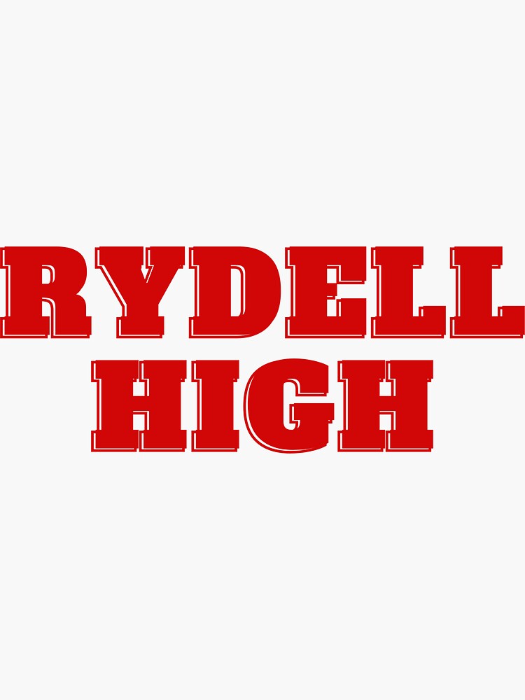 "rydell high, grease" Sticker for Sale by Hey-Nice-Shirt | Redbubble
