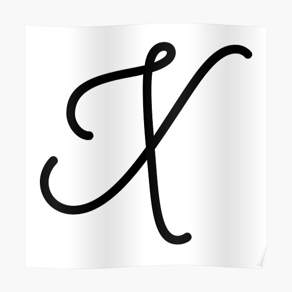 "Cursive X" Poster by Jose234 | Redbubble
