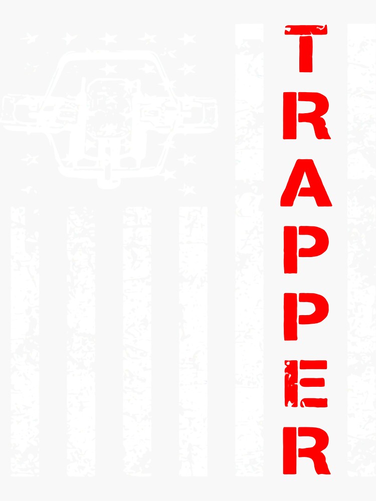 "Trapping Trapping American Flag Trapper" Sticker for Sale by SLWprints ...