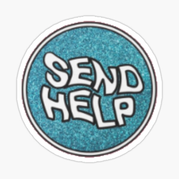 Send Help Gifts & Merchandise | Redbubble