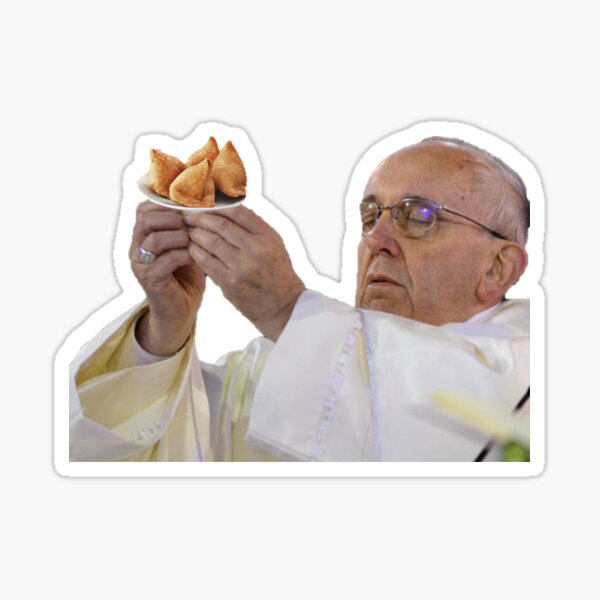 "Pope Francis holding samosa's" Sticker for Sale by Chill-Indian ...