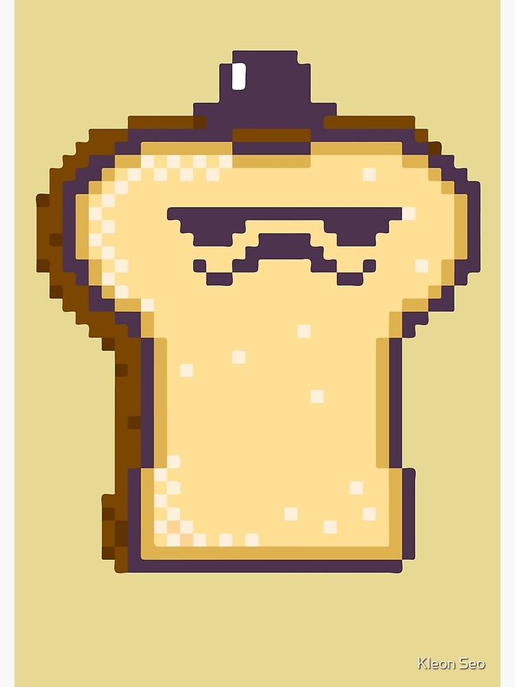 "Disguised Toast Pixel Art" Poster for Sale by Kleon Seo | Redbubble