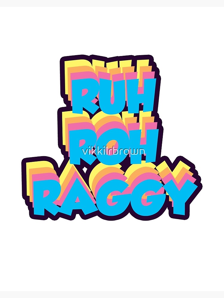 "Ruh Roh Raggy" Framed Art Print for Sale by vikkilrbrown | Redbubble