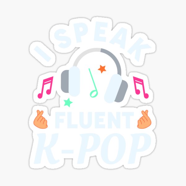 "K-Pop Design for a K-Pop Fan" Sticker for Sale by THaDesign | Redbubble