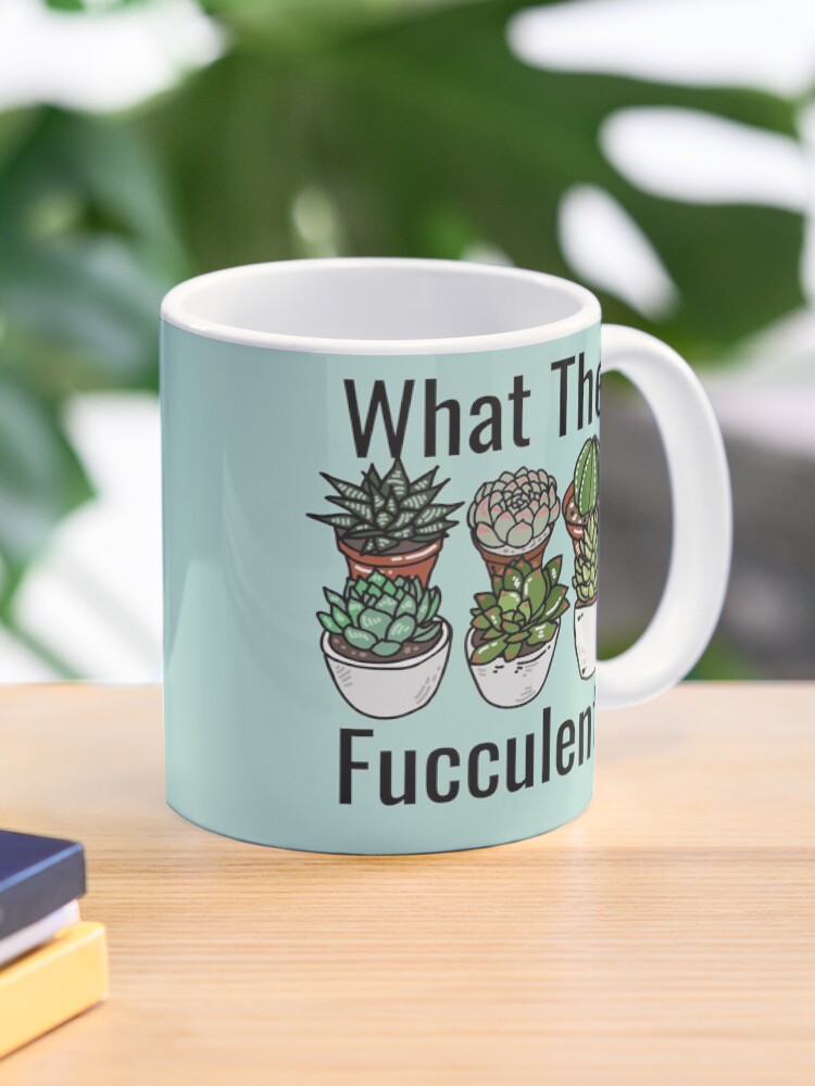 "What the Fucculent Funny Meme" Coffee Mug for Sale by cation-studio ...