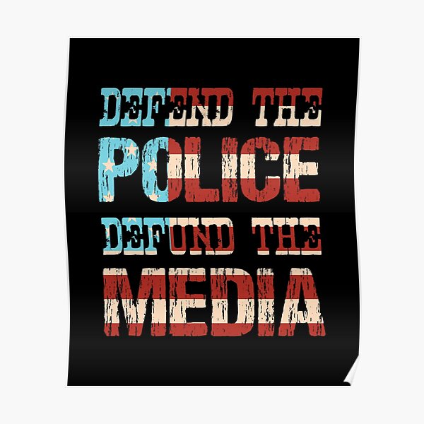 "Defend the Police Defund the Media Patriotic American Flag Law ...