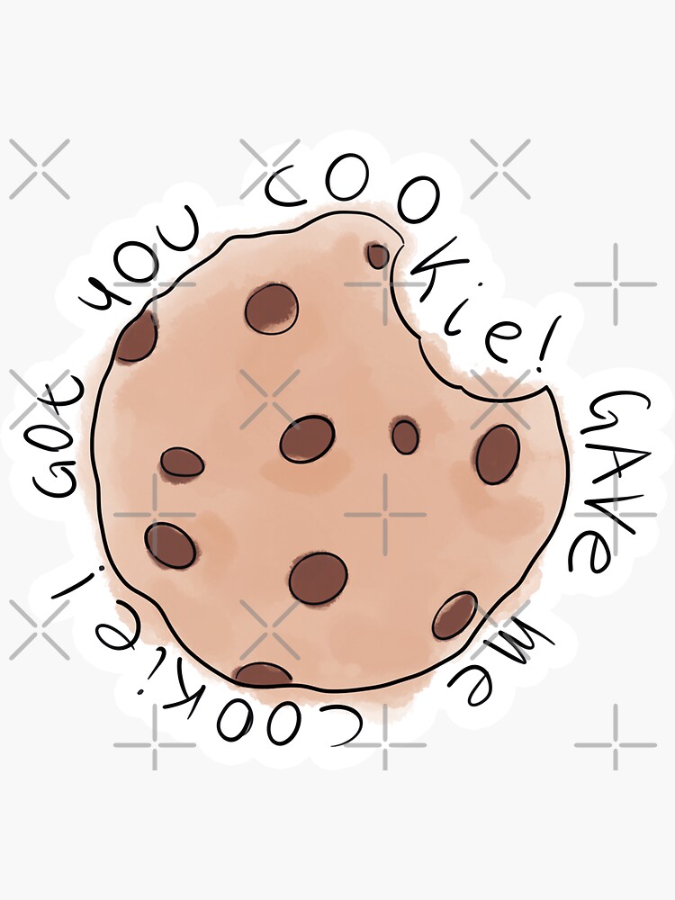 "Gave me Cookie, Got you Cookie - Nick" Sticker for Sale by TVserious ...