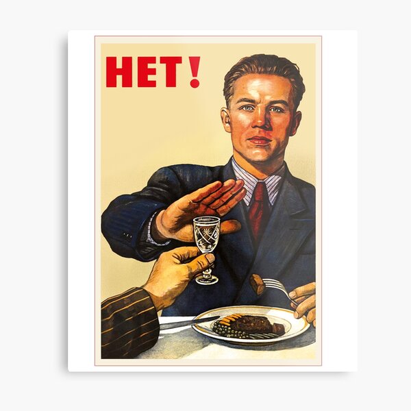 "Soviet poster Soviet Propoganda Anti-alcohol NET HET NO NYET! Soviet ...