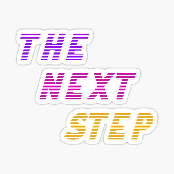 "The Next Step" Sticker for Sale by FitFabFunny | Redbubble
