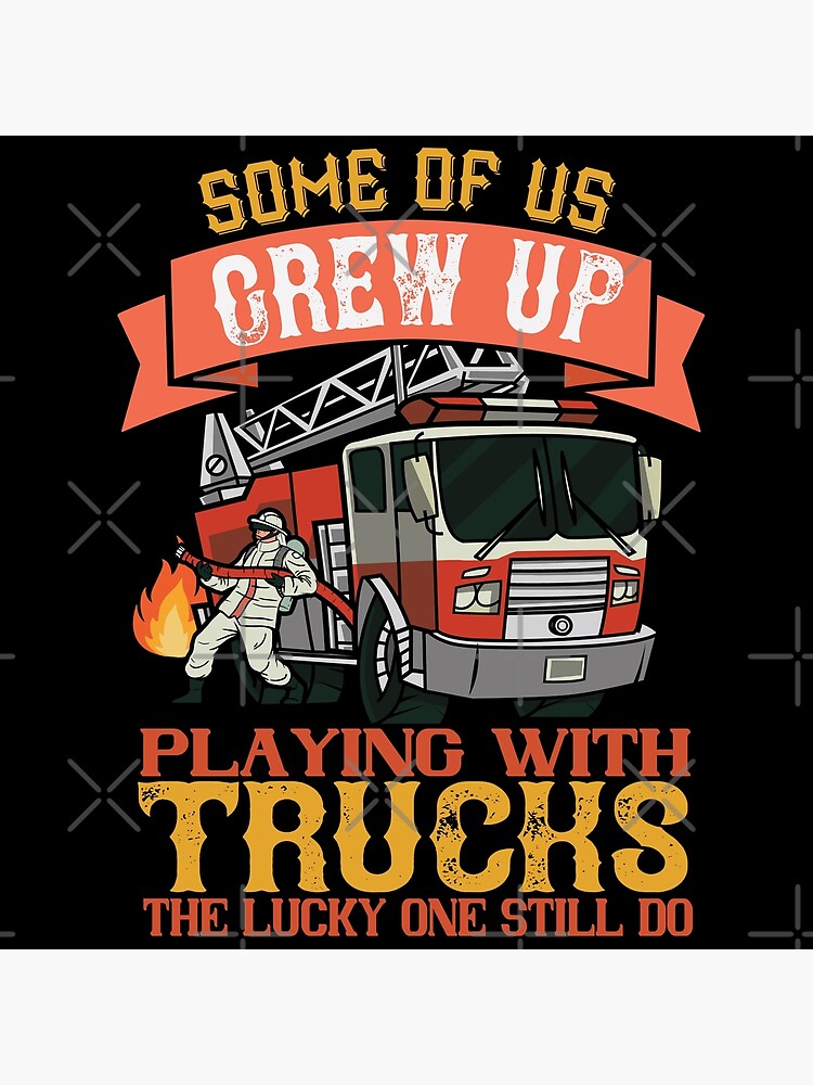 "Fire truck fireman fire department sayings" Poster by titanosdesign ...