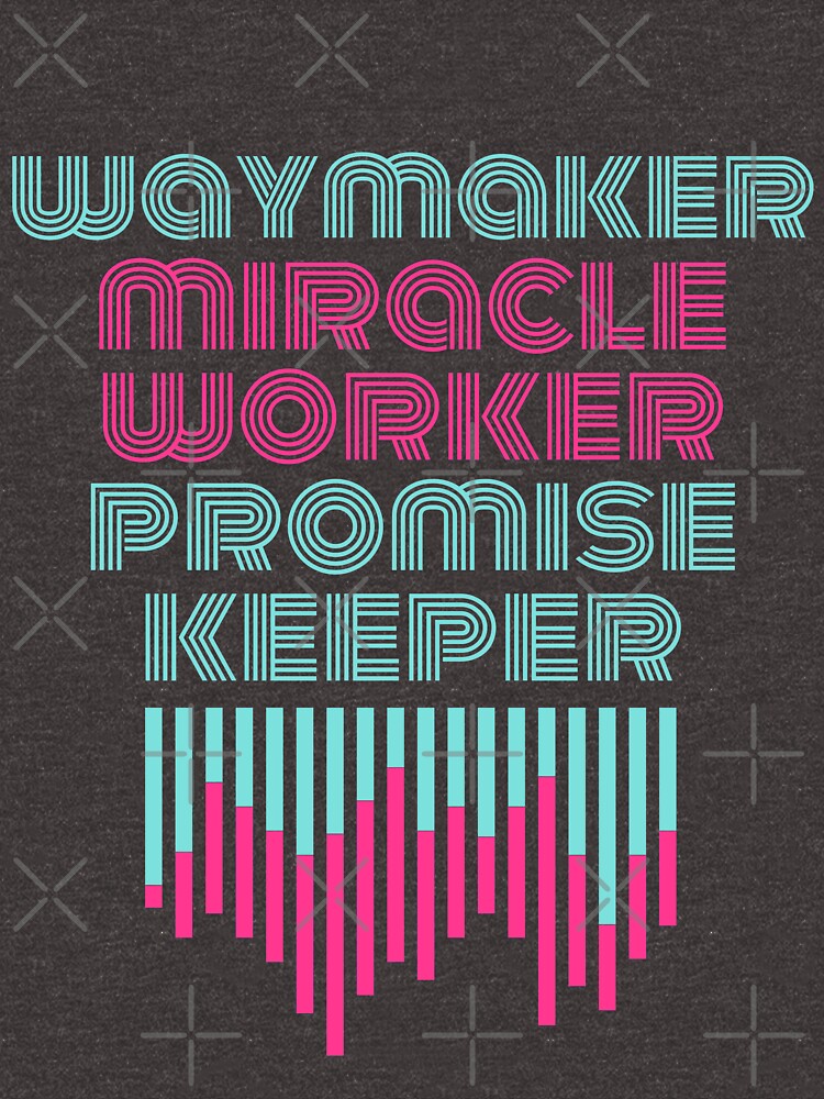 "Waymaker Miracle Worker Promise Keeper" T-shirt for Sale by columkil ...