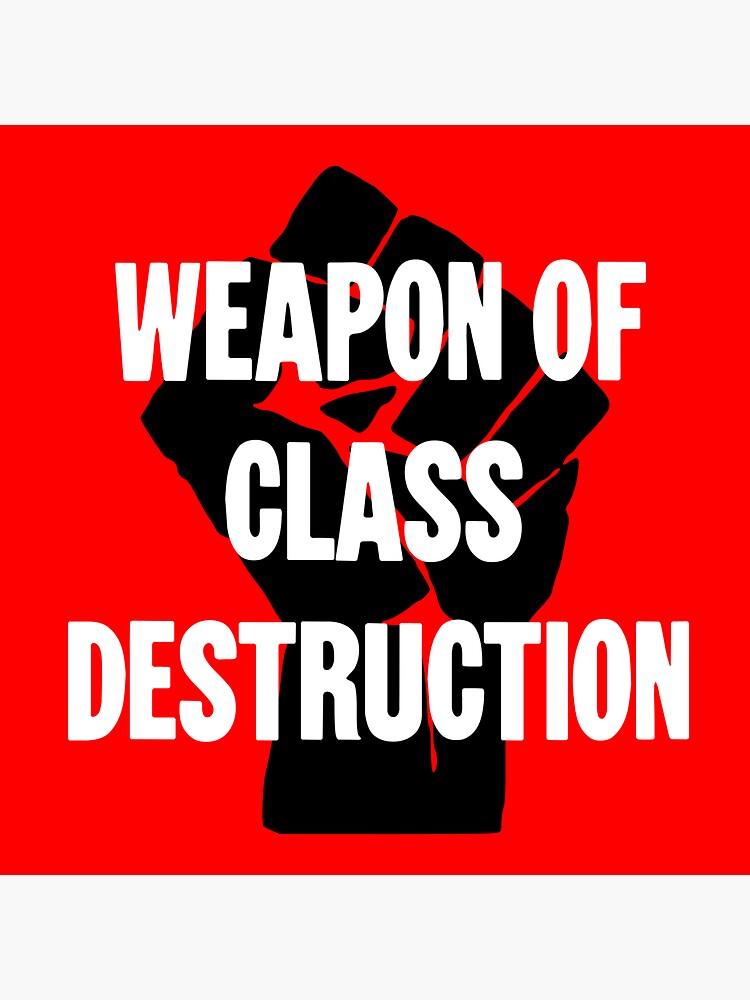 "Weapon Of Class Destruction" Sticker for Sale by GdLkngCrps | Redbubble