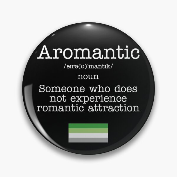 "Aromantic definition " Pin for Sale by D0NN13D1N0 | Redbubble