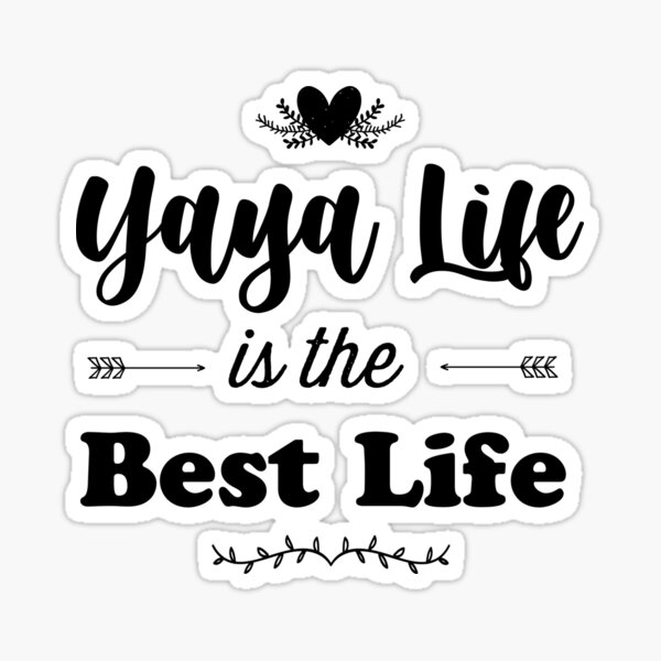 Pegatina «yaya Life Funny Yaya Shirt Regalos para la abuela de Yaya La ...