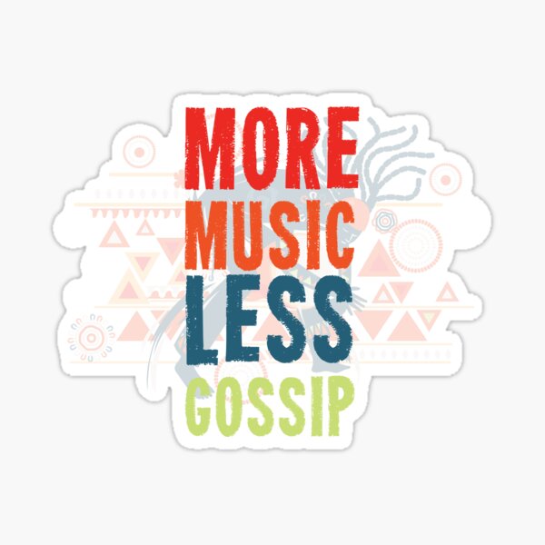 "More music less gossip" Sticker for Sale by AudioHub | Redbubble