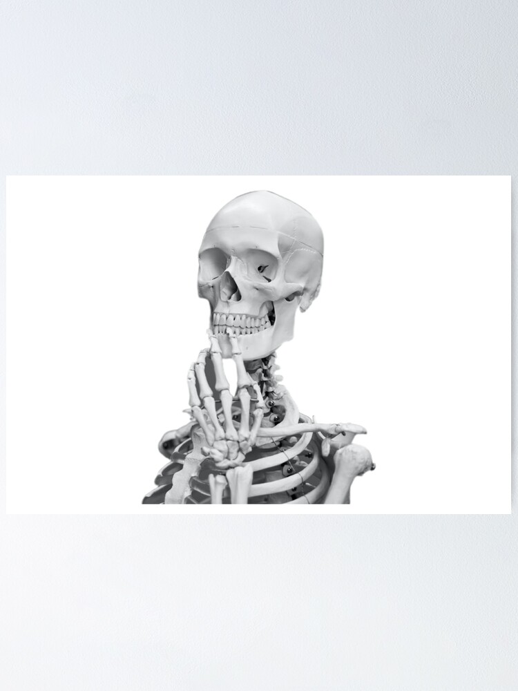 "Thinking Skeleton " Poster by Hortans | Redbubble