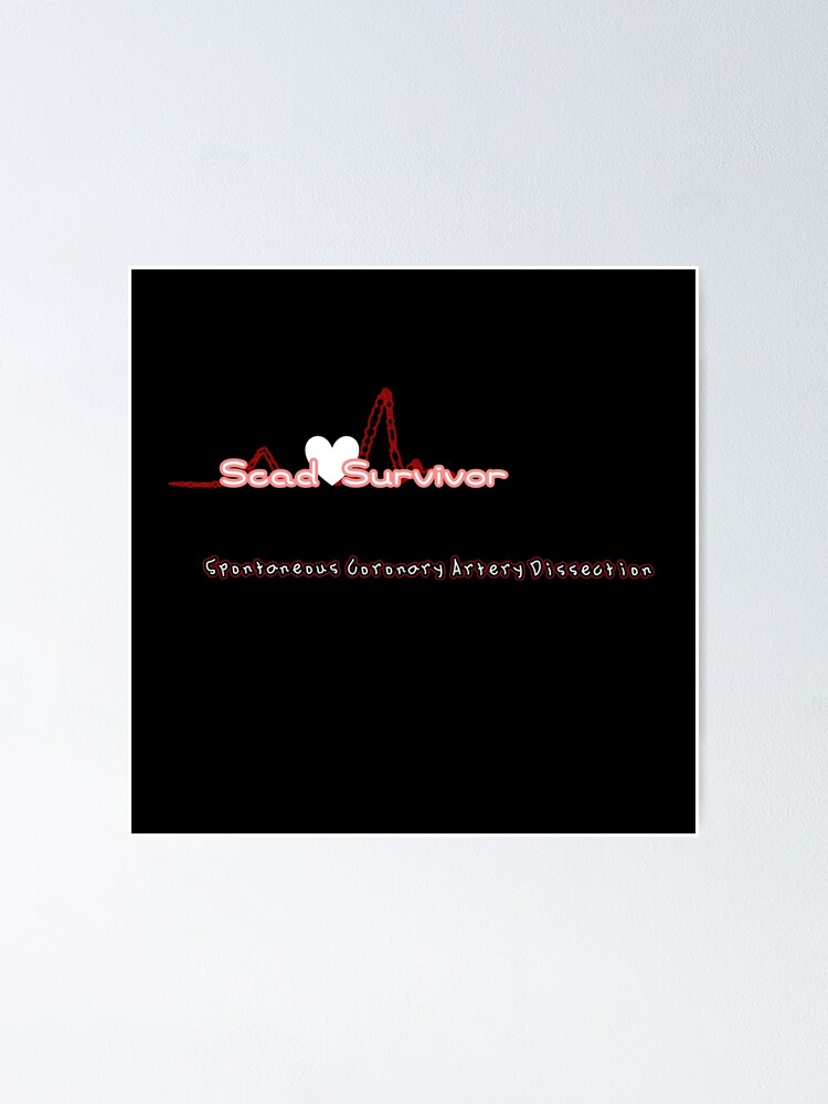 "Scad heart survivor " Poster for Sale by JamieBJKC | Redbubble