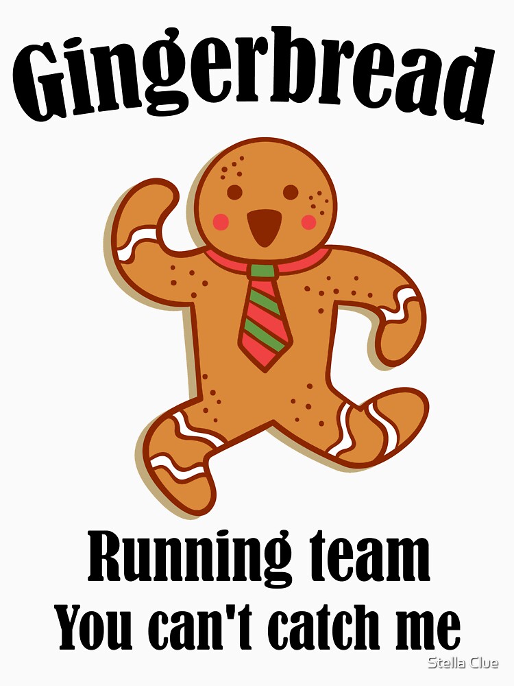 "Gingerbread Running Team funny Gingerbread Christmas" T-shirt by ...