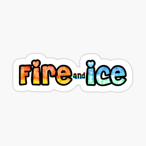 "Fire & Ice-Typography-Sticker" Sticker for Sale by LatitudeNZ | Redbubble