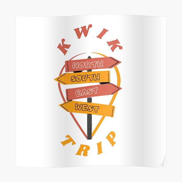 "KWIK TRIP " Poster by SKYCREATION | Redbubble