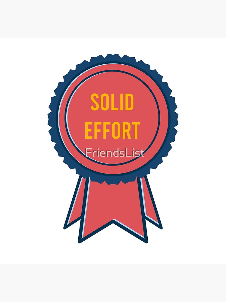 "Solid Effort Award Ribbon Badge" Poster for Sale by FriendsList ...