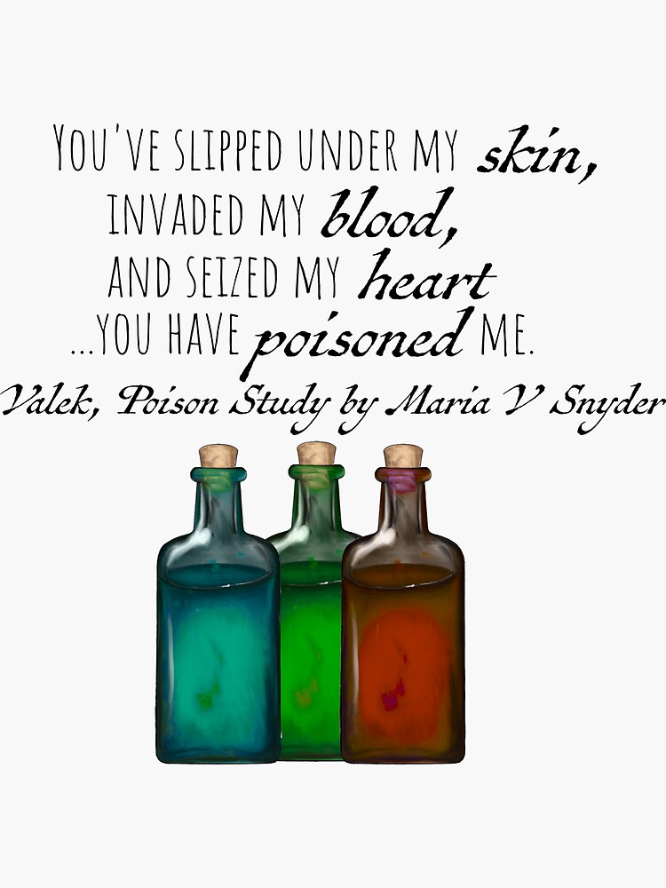 "Valek's Quote from Poison Study by Maria V. Snyder" Sticker for Sale ...