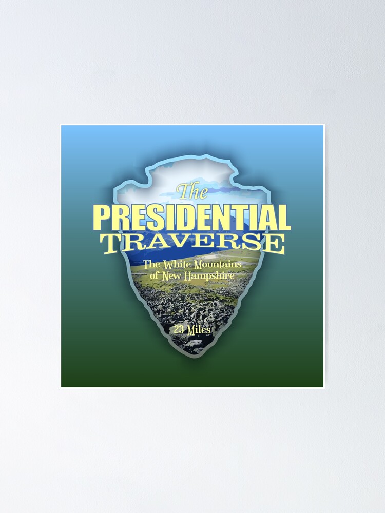 "Presidential Traverse (arrowhead)" Poster by curranmorgan | Redbubble