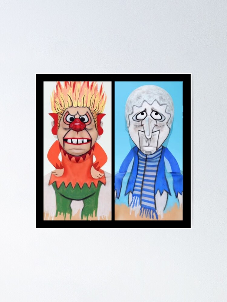 "Heat miser & snow miser" Poster for Sale by GeorgeMcFarland | Redbubble