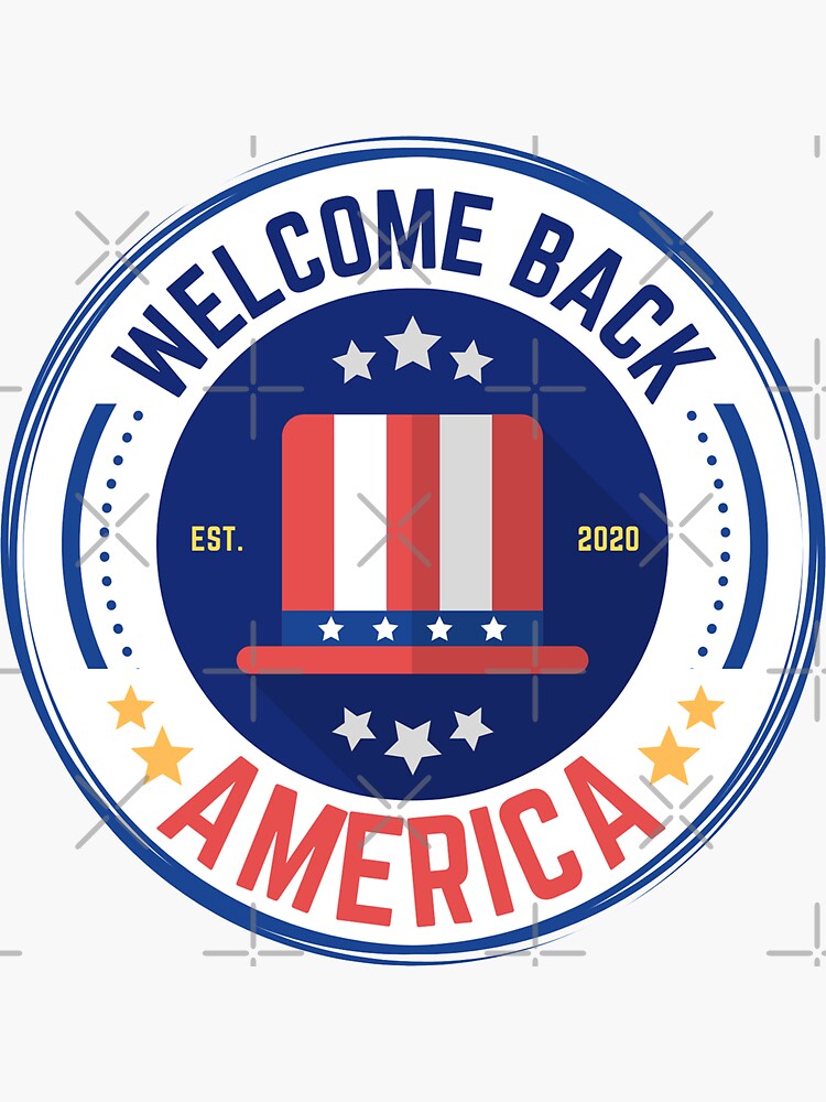 "Welcome Back America" Sticker by taburok23 | Redbubble