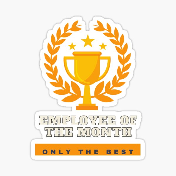 "Employee of the month" Sticker by SocietyMarks | Redbubble