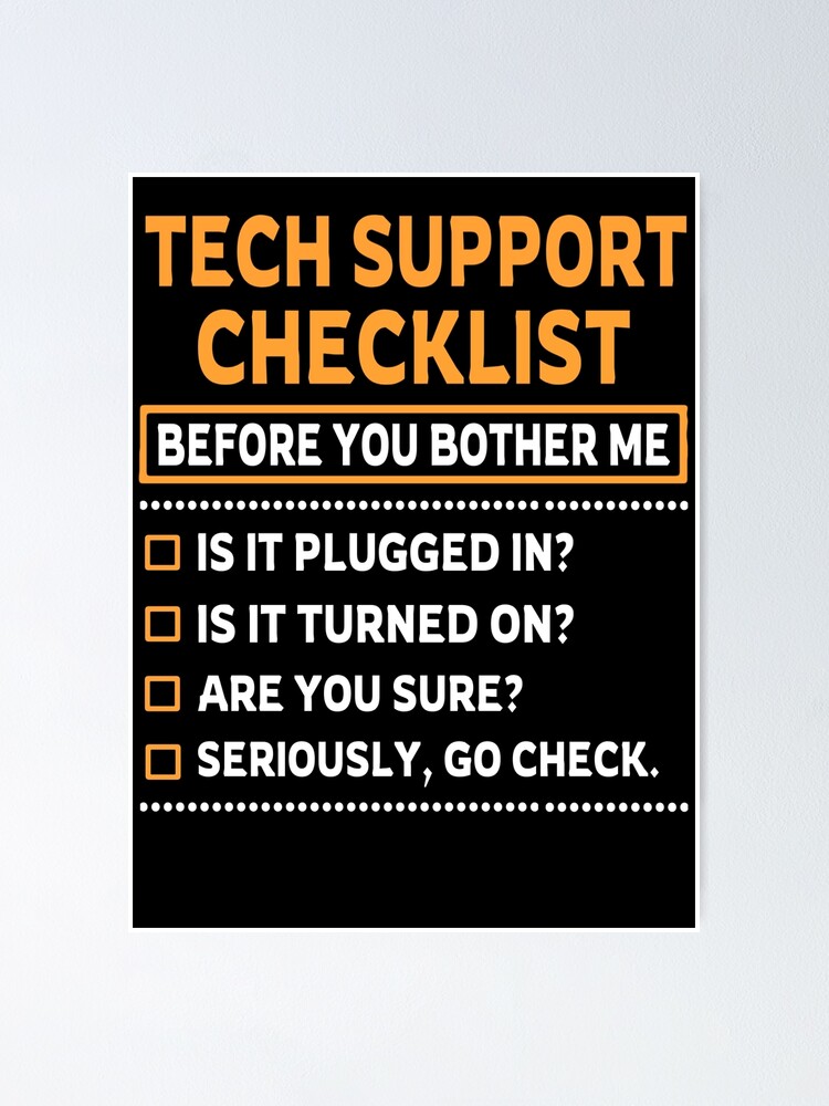 "Tech Support Checklist Funny Computer Nerd Sysadmin Gift" Poster by ...