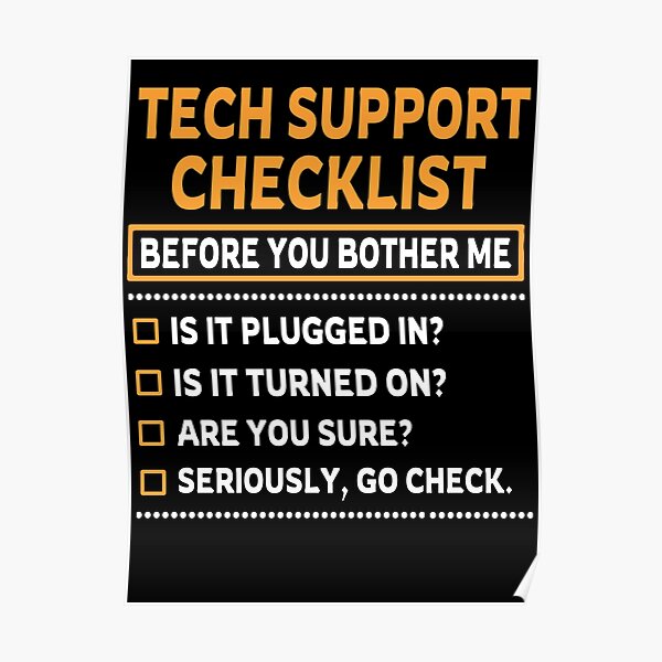 "Tech Support Checklist Funny Computer Nerd Sysadmin Gift" Poster by ...