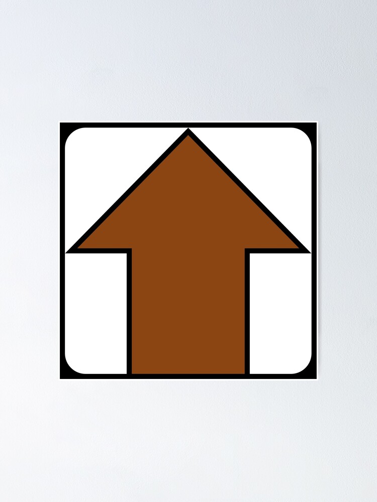 "Brown Up Arrow on White on Black" Poster by Greenwood2112 | Redbubble