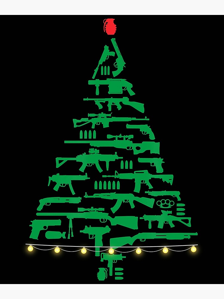 "Rifle Weapon Gun Christmas Tree for Weapon Fools & Patriots " Poster ...