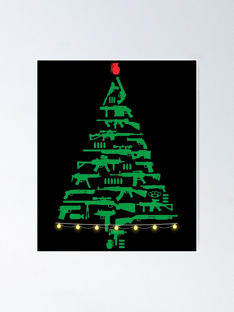 "Rifle Weapon Gun Christmas Tree for Weapon Fools & Patriots " Poster ...