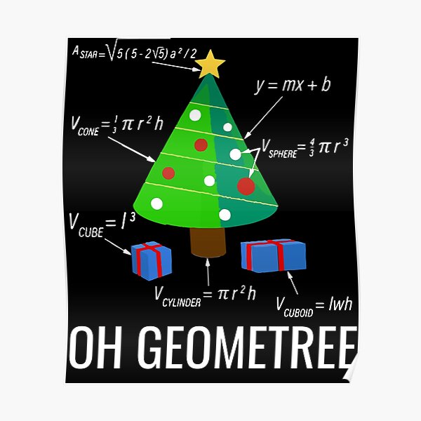 "Oh Geometree Geometry Math Science Teacher Christmas" Poster for Sale ...
