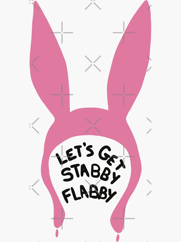 "Lets Get Stabby Flabby " Sticker for Sale by AloeThere | Redbubble
