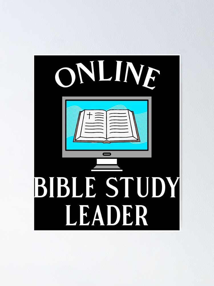 "Online Bible Study Leader" Poster for Sale by goldwingstees | Redbubble
