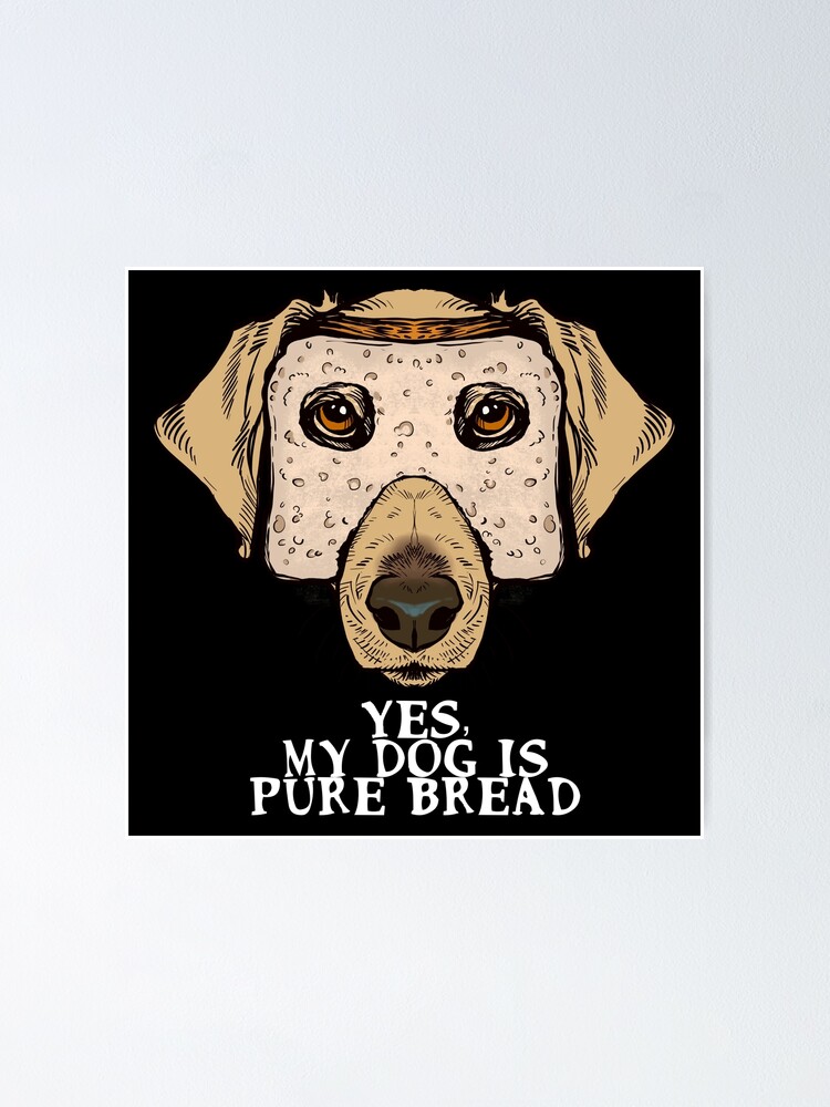 "Pure bread dog" Poster by Petcetera | Redbubble
