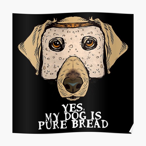 "Pure bread dog" Poster by Petcetera | Redbubble