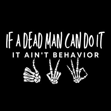 "The Original Dead Mans Test Behavior Psychology ABA Gift" Sticker for ...