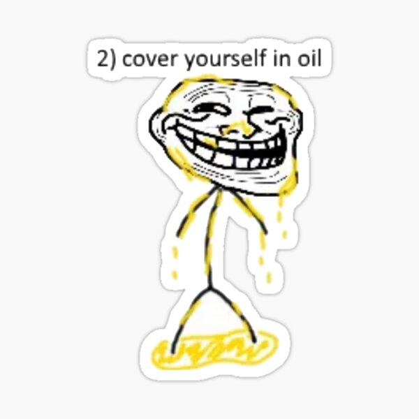 "Cover yourself in Oil" Sticker for Sale by jabob1o1 | Redbubble
