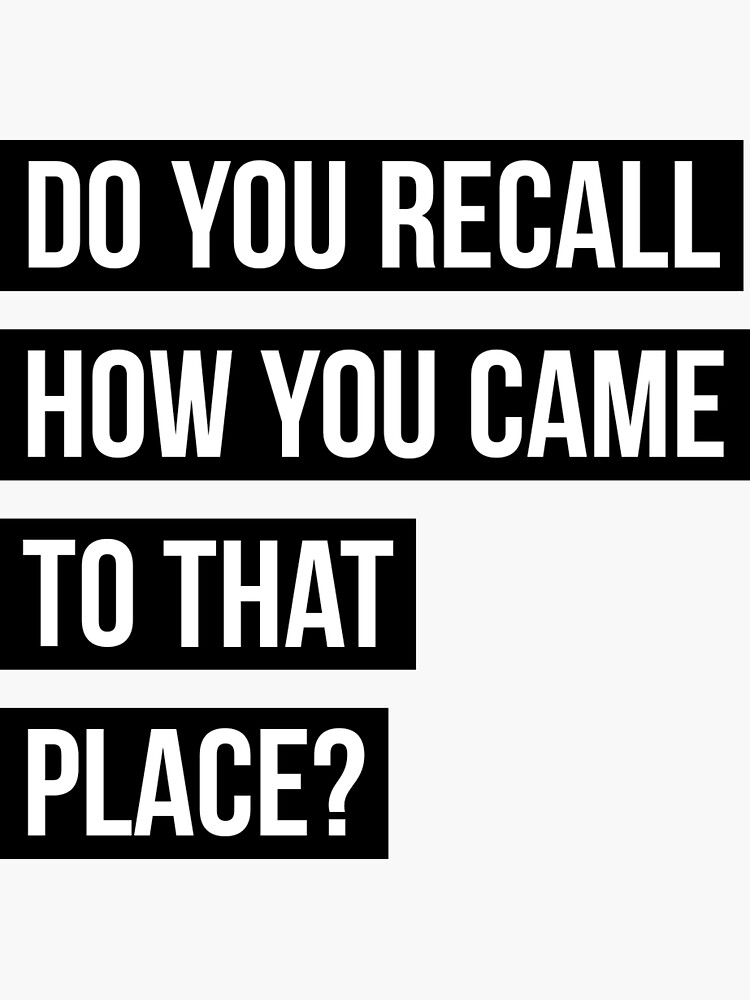 "Do you recall?" Sticker for Sale by dovelyemil | Redbubble