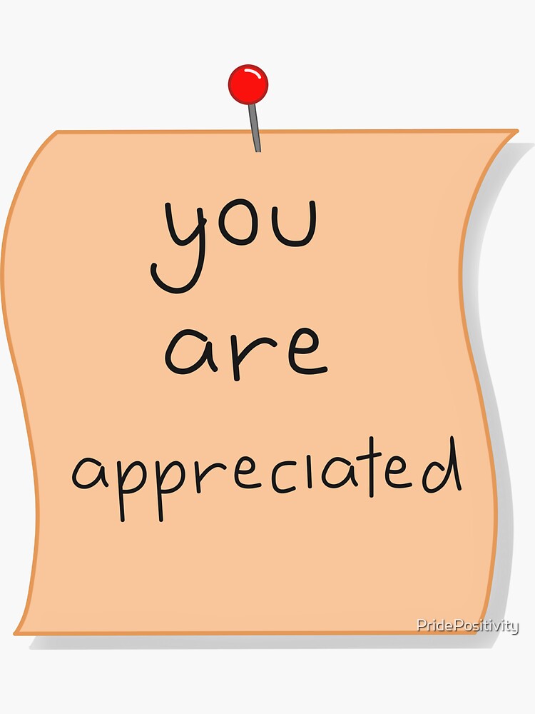 "You Are Appreciated" Sticker for Sale by PridePositivity | Redbubble