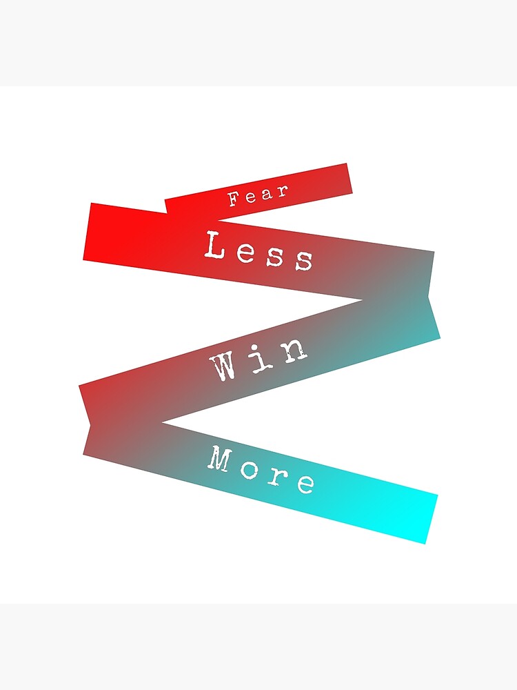 "Fear Less, Win More Red Blue White" Poster by Zenith101 | Redbubble