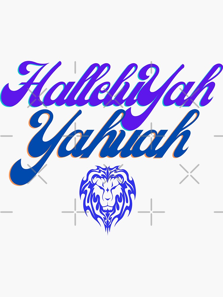 "HalleluYah Yahuah" Sticker for Sale by DaughterofYah | Redbubble